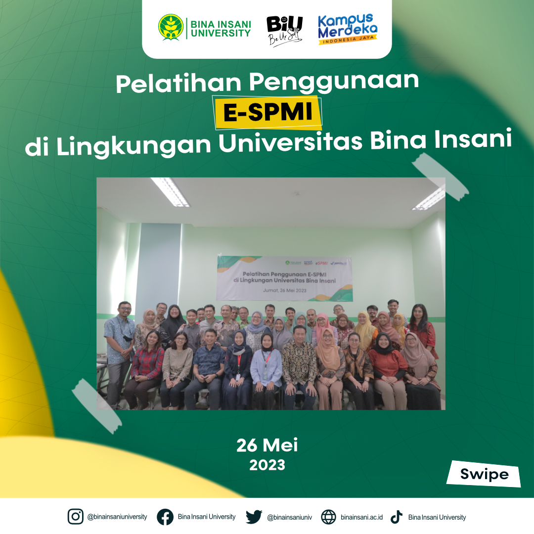 Pelatihan Penggunaan E-SPMI di lingkungan Universitas Bina Insani ...